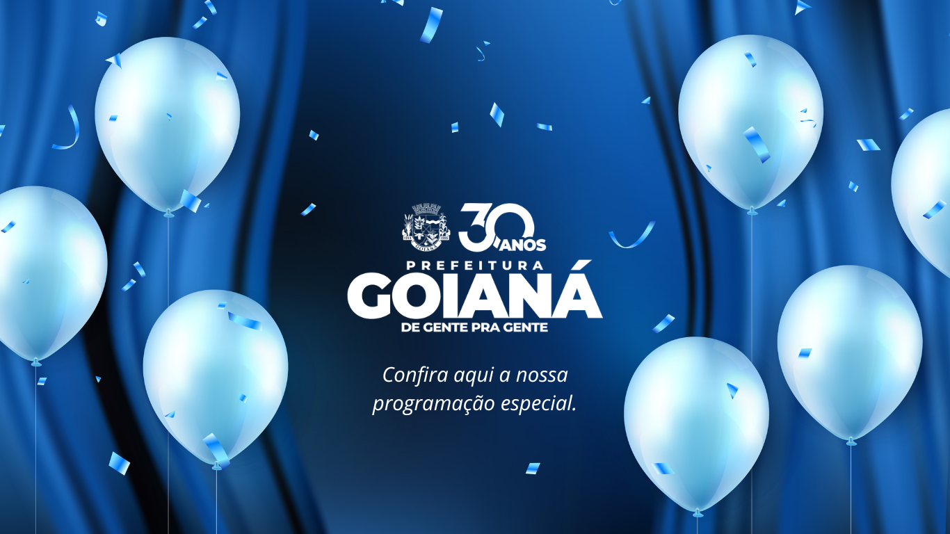 GOIANÁ 30 ANOS - CELEBRAÇÃO ESPECIAL - Prefeitura de Goianá